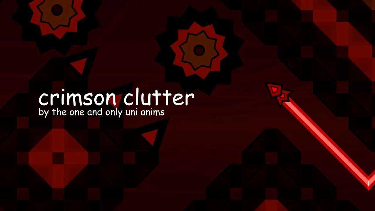 (Insane Demon) Crimson Clutter by RedUniverse 100% | Geometry Dash ...
