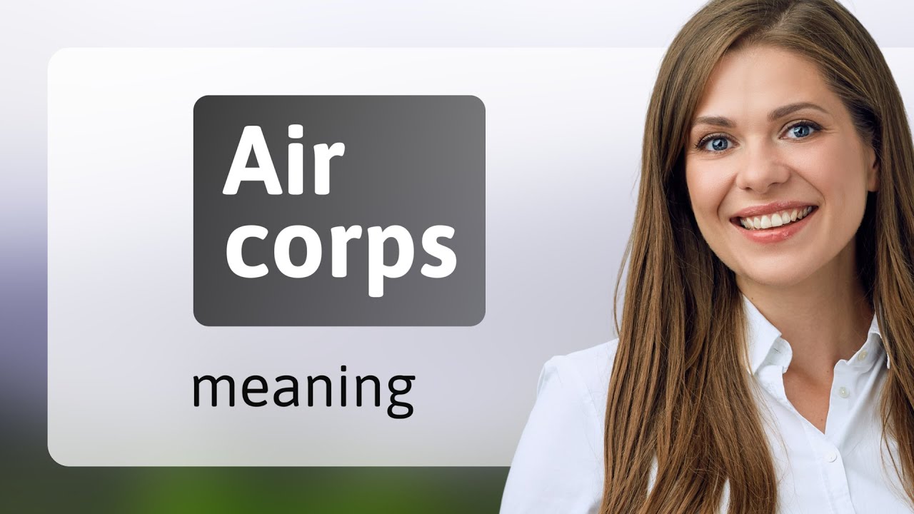 Air corps | meaning of AIR CORPS - YouTube