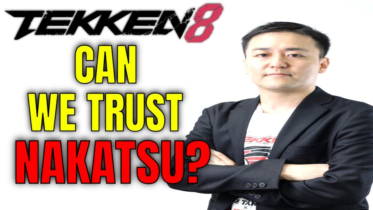 CAN WE TRUST NAKATSU? (Tekken 8 Rant) - YouTube