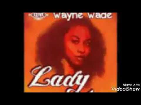 LADY - Wayne Wade (version extended ) - YouTube
