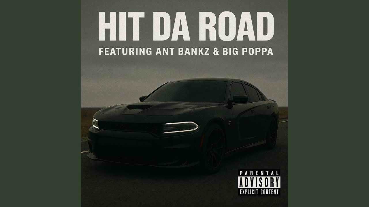 Hit Da Road (feat. Big Poppa & Ant Bankz) (Radio Edit) - YouTube