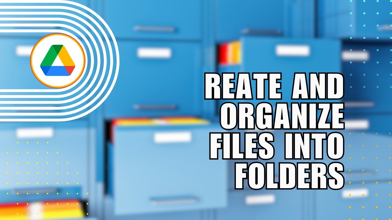 How to Organize Your Google Drive with Folders and Labels - YouTube