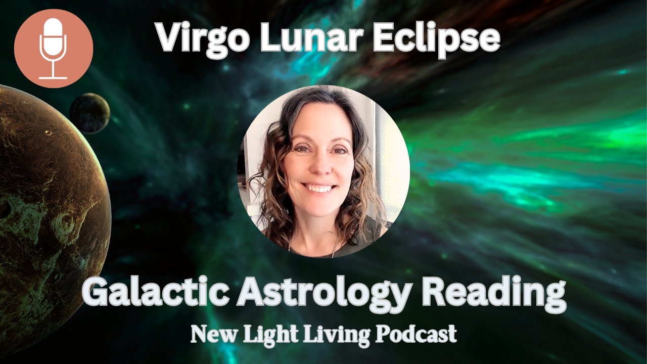Virgo Lunar Eclipse Galactic Astrology RUNWAY TO THE FUTURE March 2025 - YouTube