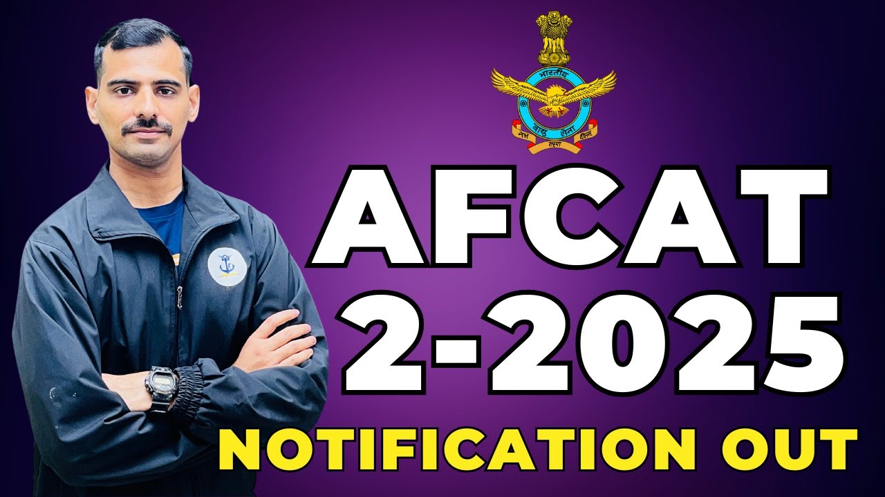 AFCAT 2/2025 NOTIFICATION OUT NOW | Last Date To Fill Form is 1 July # ...