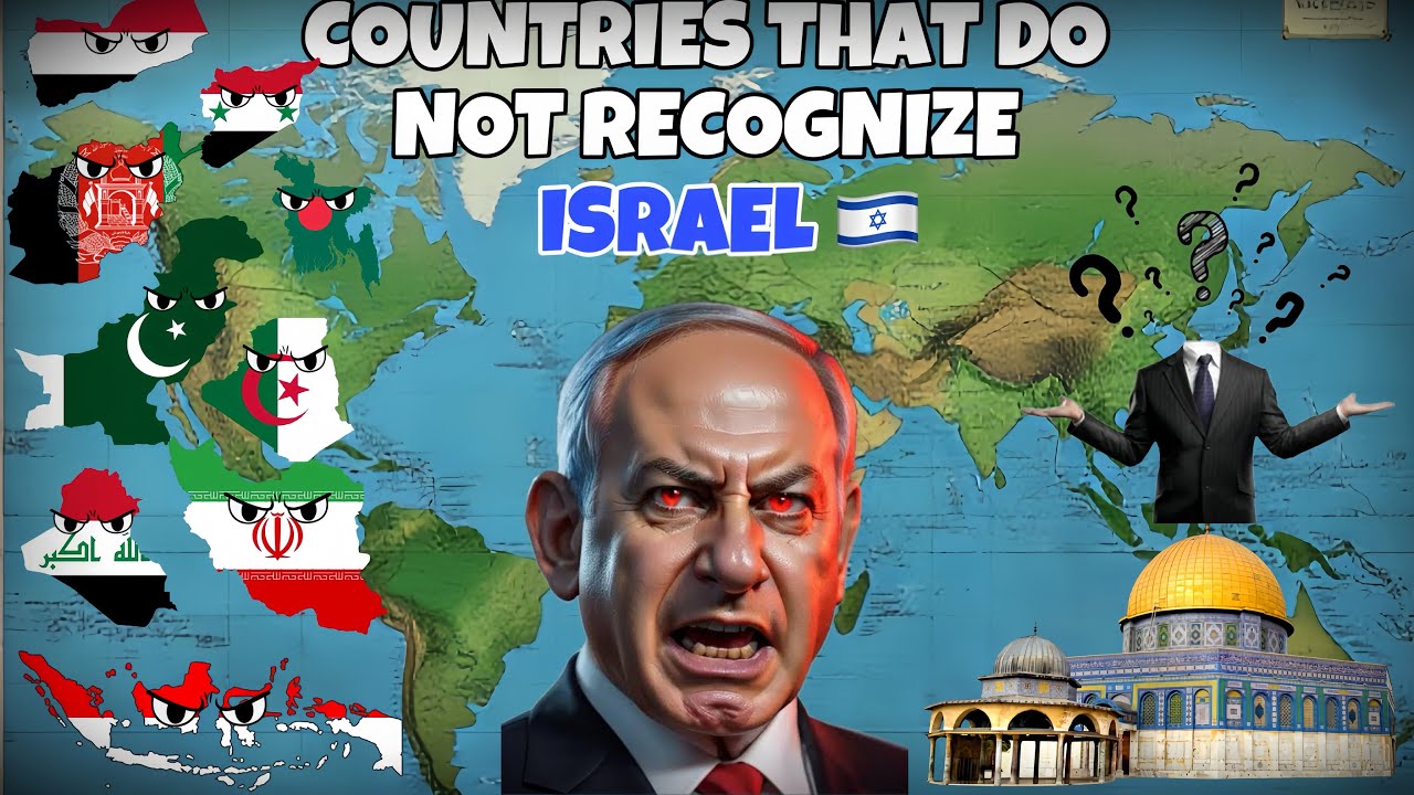 Countries That Do Not Recognize Israel 🇮🇱 2025 - YouTube