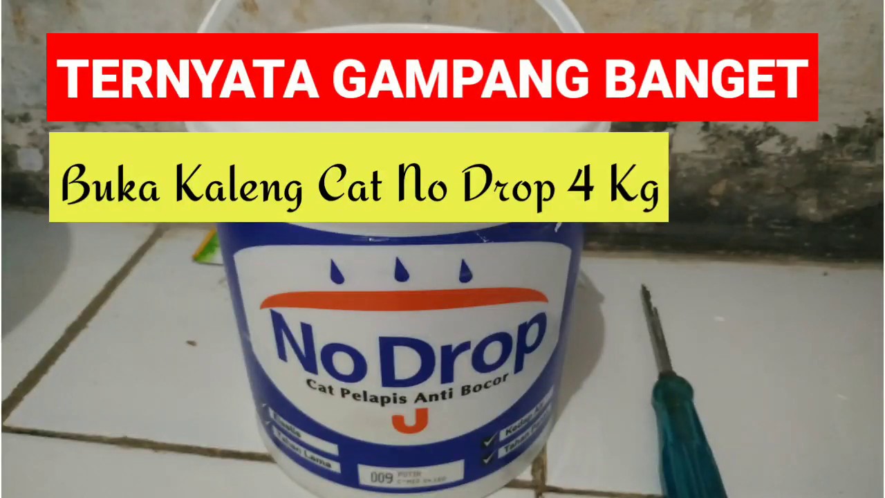 Cara Mudah Membuka Kaleng Cat No Drop 4 Kilogram - YouTube