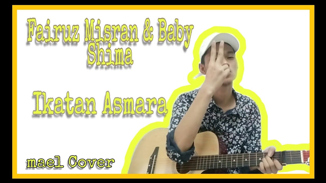 Fairuz Misran & Baby Shima - Ikatan Asmara | mael Cover - YouTube