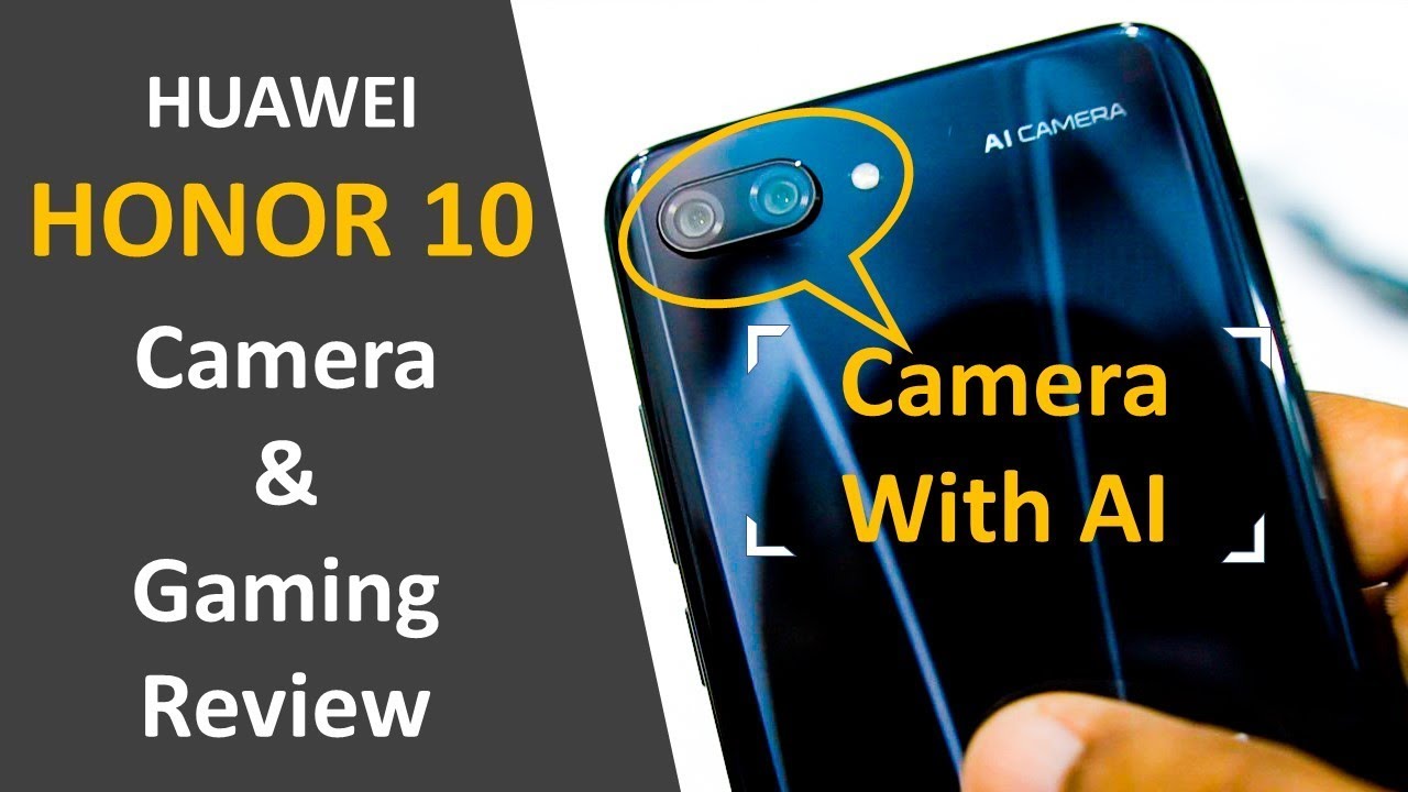Honor 10 | Gaming & Camera Review (With Samples) - YouTube