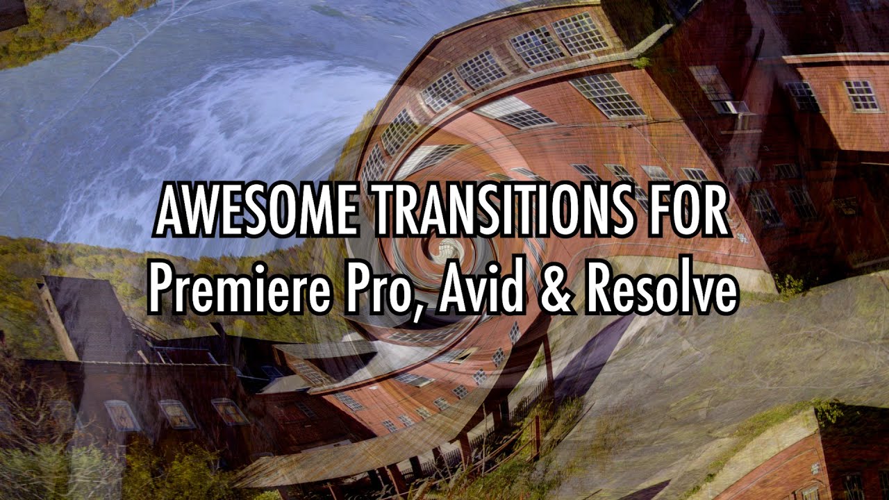 Awesome Transitions for Adobe Premiere Pro, Avid Media Composer ...