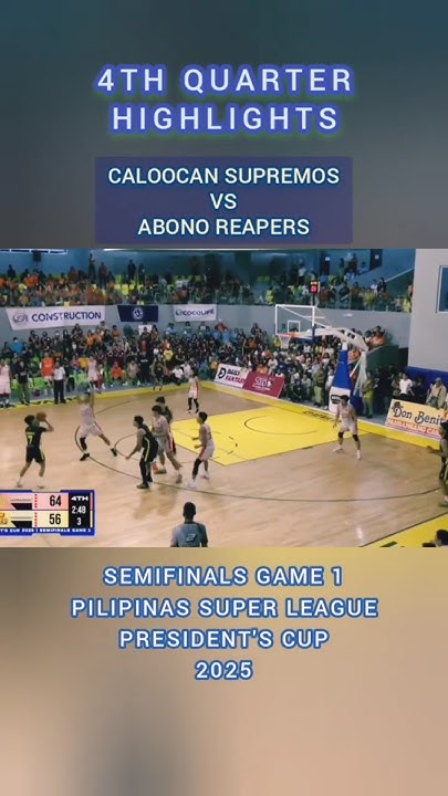 4TH QUARTER HIGHLIGHTS: CALOOCAN SUPREMOS VS ABONO REAPERS + FEB 21 2025 + PSL PRESIDENT'S CUP ...