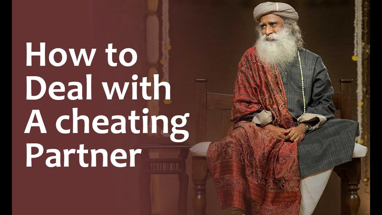 How to Deal With A Cheating Partner- Sadhguru | Sadhguru Time - YouTube