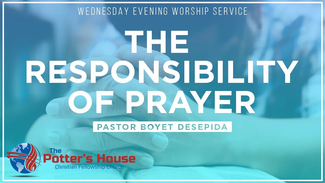 THE RESPONSIBILITY OF PRAYER | February 24,2021 - YouTube