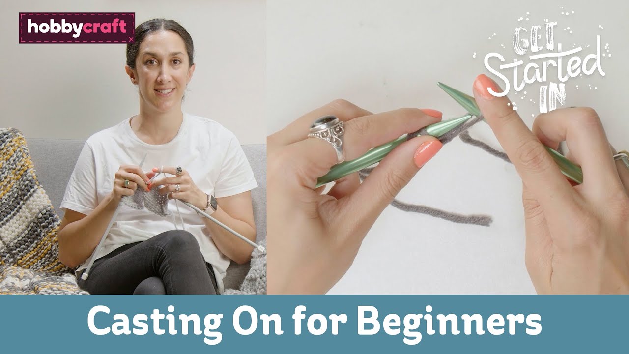 Casting On for Beginners Tutorial | Get Started in Knitting ...