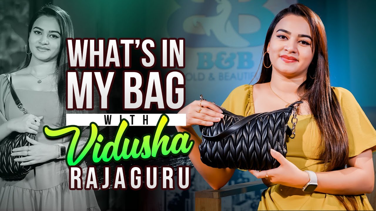 Vidusha Rajaguru : What's in My Bag | Episode 64 | B&B - Bold ...