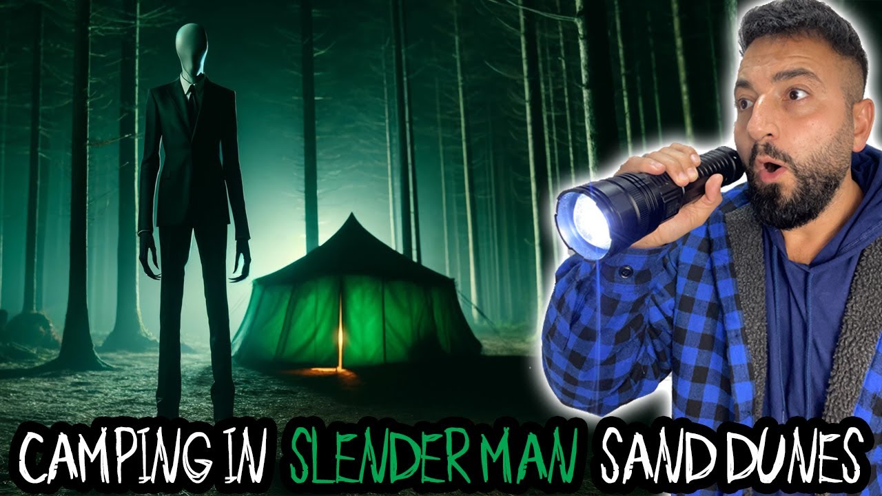 TERRIFYING CAMPING IN THE SLENDER MAN SAND DUNES - YouTube