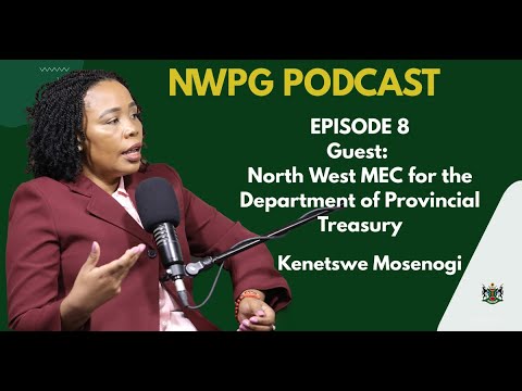 [NWPG PODCAST EPISODE 8] Guest; North West MEC for the Department of ...