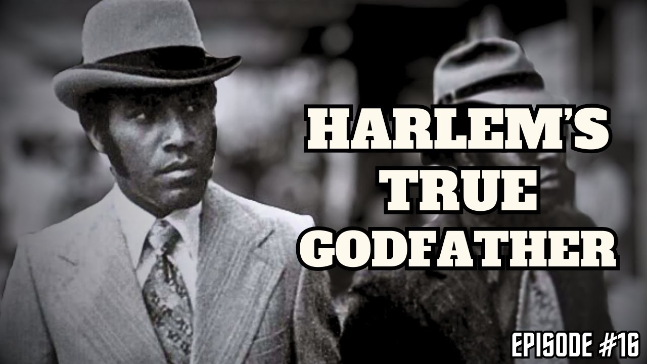 The Real Godfather Of Harlem The Story Of Ellsworth Raymond Bumpy” Johnson Youtube