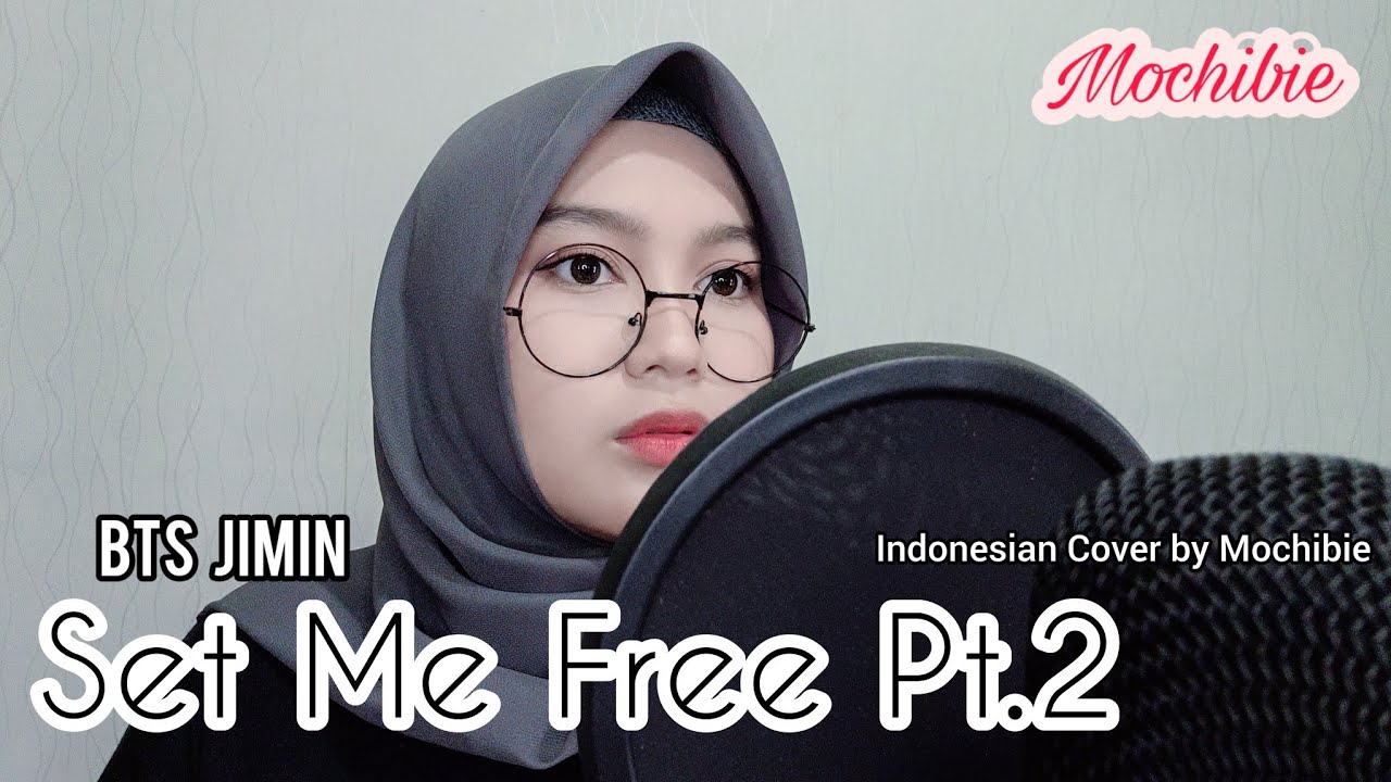 Jimin - Set Me Free Pt.2 Versi Indonesia | Cover by Mochibie - YouTube
