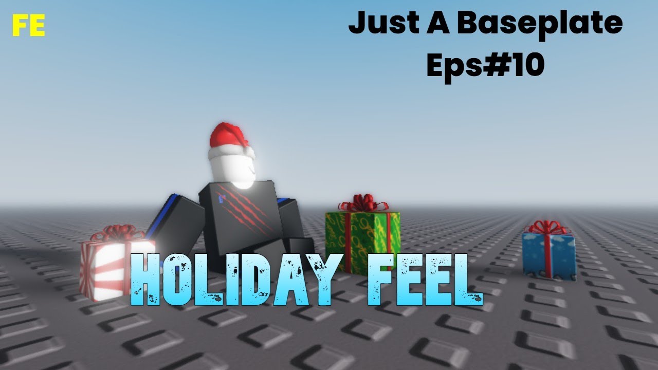 Just a baseplate Script Showcase Eps#10 : Fe Holiday feel - YouTube