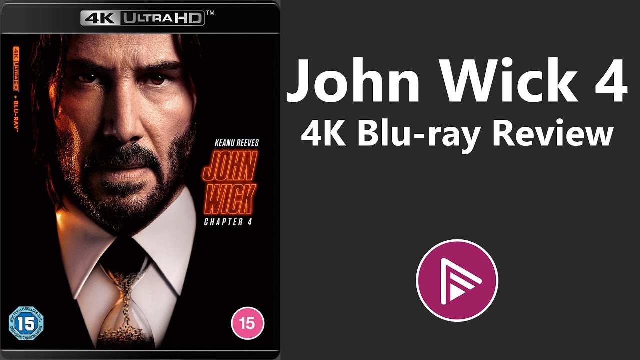 💿 John Wick Chapter 4 4K Blu ray Review - YouTube