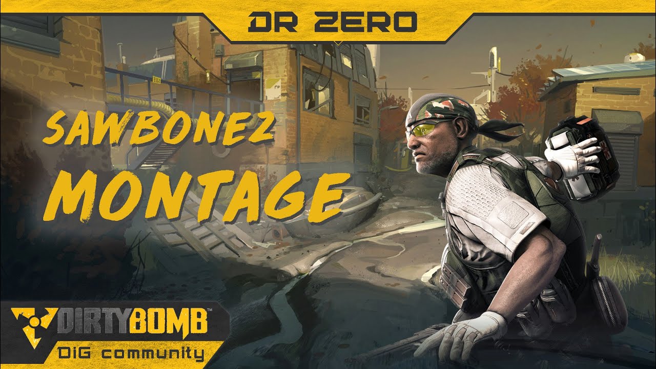 DIRTY BOMB MONTAGE | GOLD sawbonez - YouTube