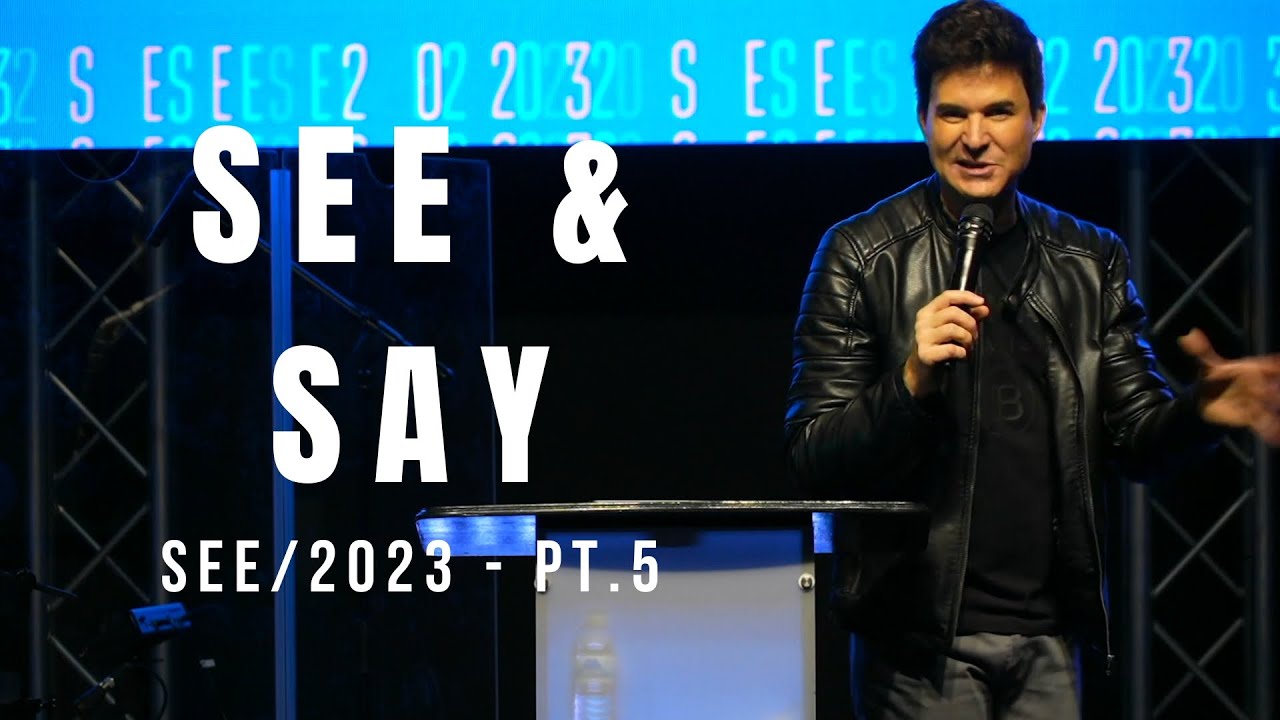 See/2023 - Pt.5 | See & Say | Pastor Steven Yoes | One Church - YouTube