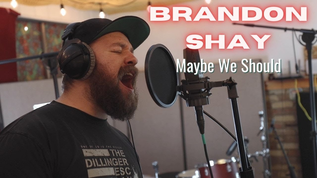 Brandon Shay - Maybe We Should - YouTube