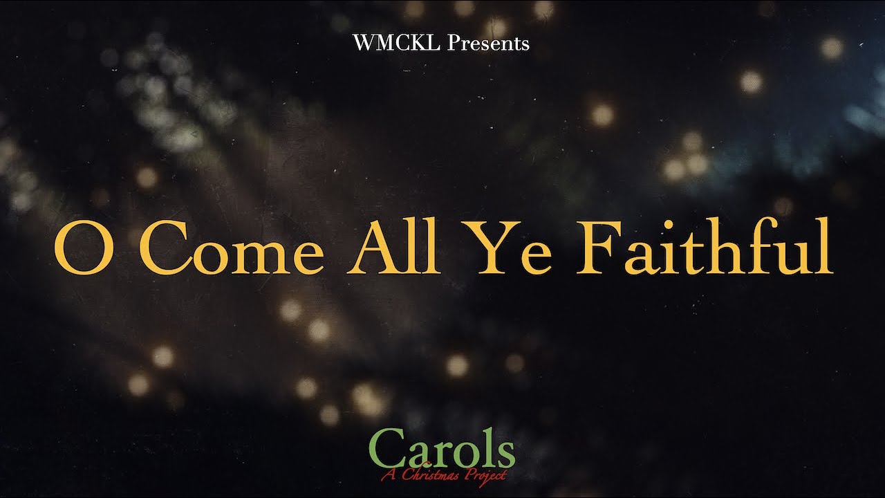 O Come All Ye Faithful - Carols (A Christmas Project) Lyric Video - YouTube