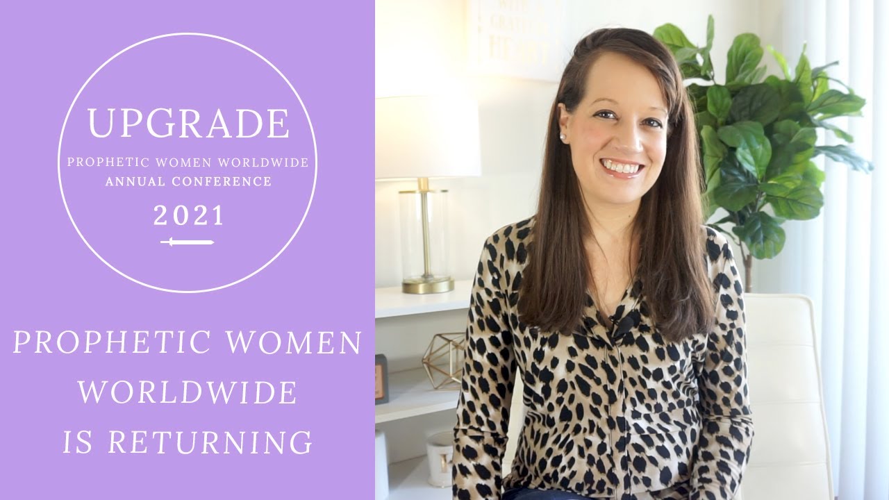Prophetic Women Worldwide Returns - YouTube