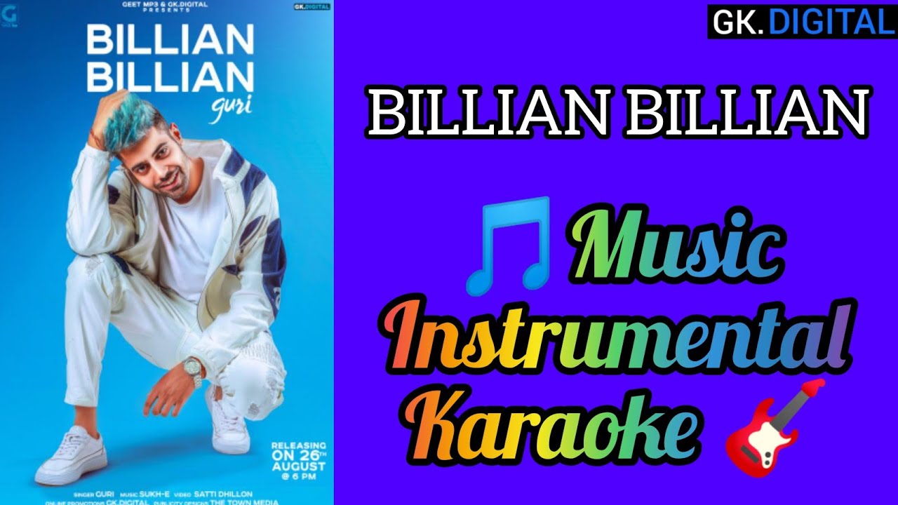 Billian Billian - 🎵Music Instrumental KARAOKE With Lyrics ( Guri ...