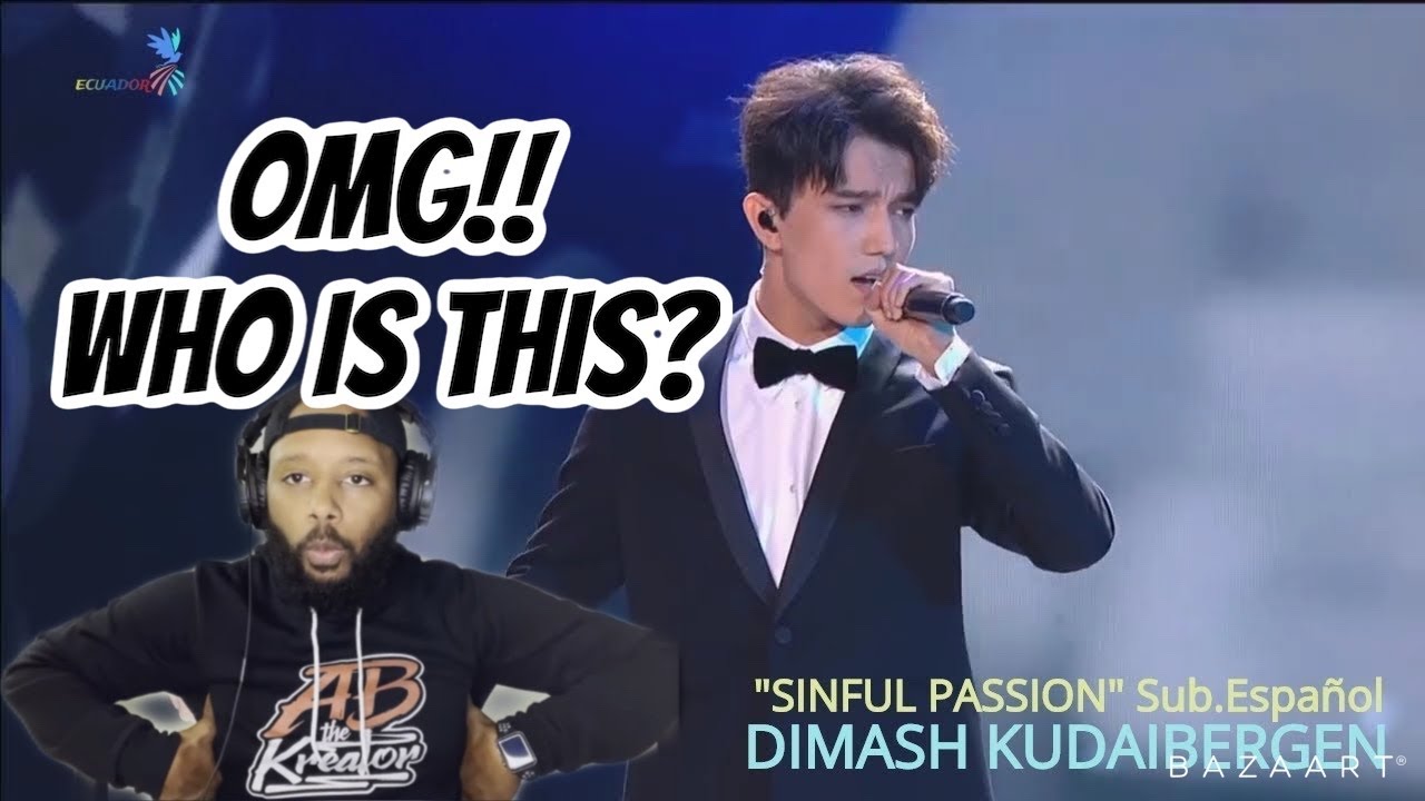 FIRST TIME HEARING | DIMASH KUDAIBERGEN "SINFUL PASSION" | REACTION - YouTube