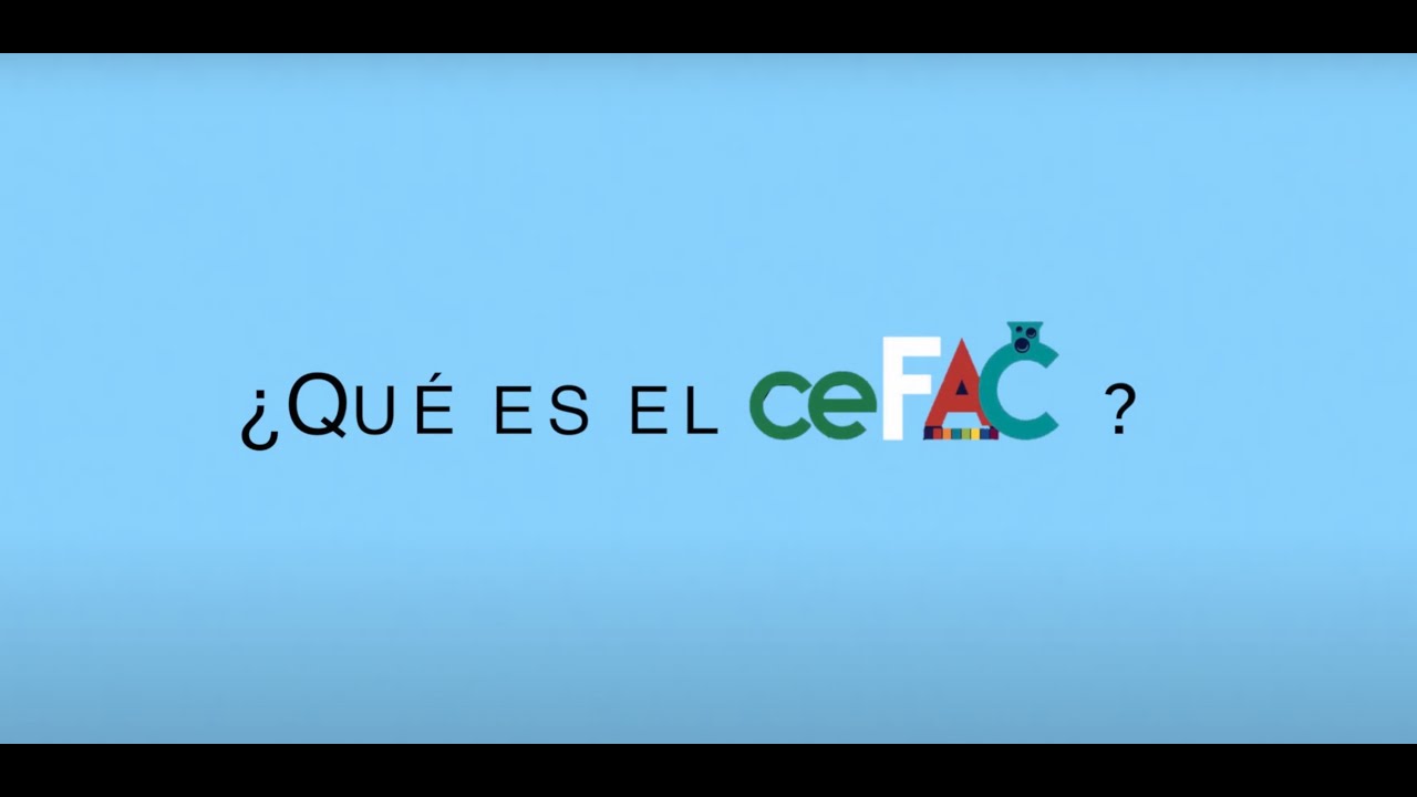 ¿Qué es el CEFAC? - Video Promocional - YouTube