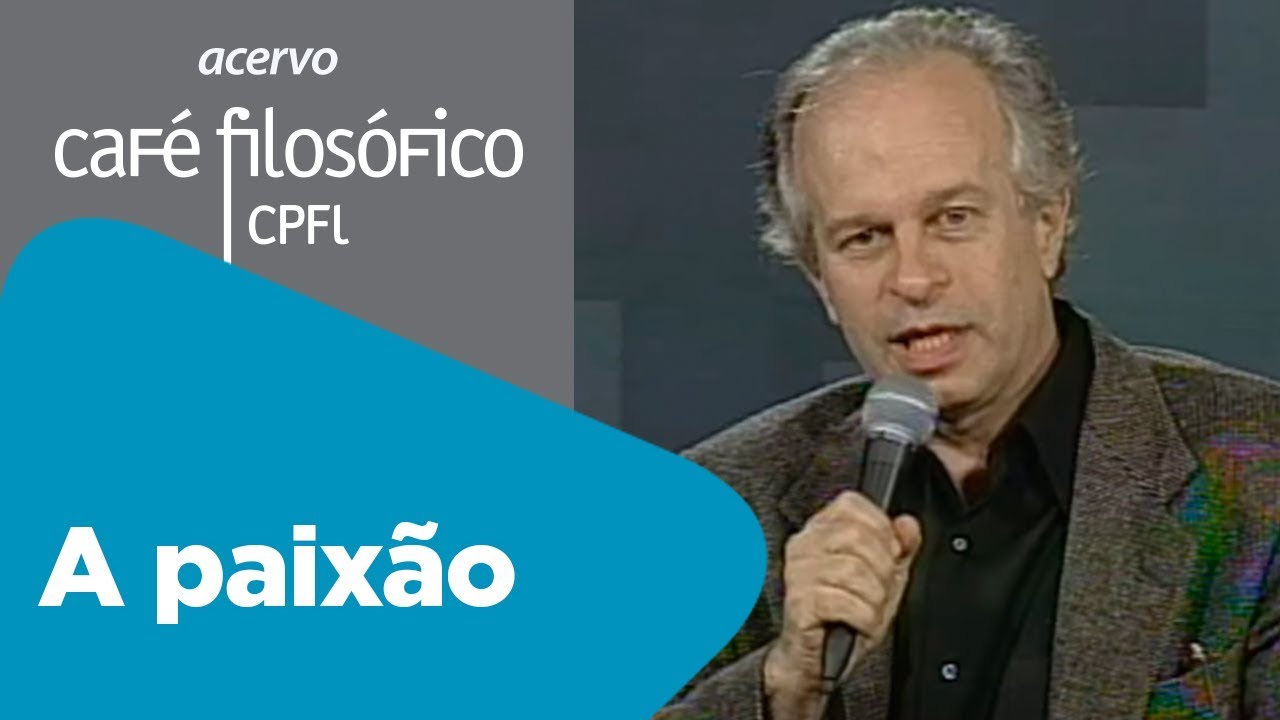 A paixão | Renato Janine Ribeiro - YouTube