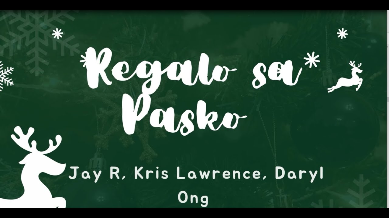 Jay R, Darly Ong and Chris Lawrence- Regalo sa Pasko(Lyrics) - YouTube