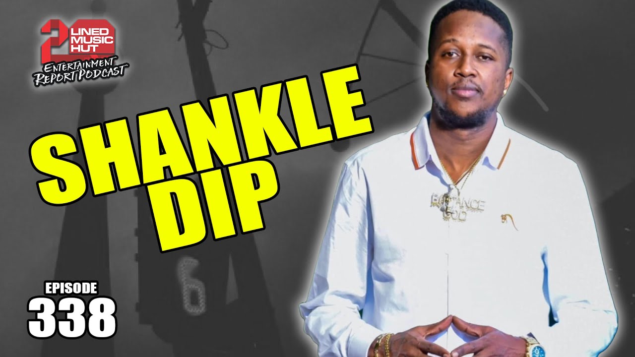 SHANKLE DIP Talks John Hype, Bogle, Fire Links, Beenie Man, Elephant ...