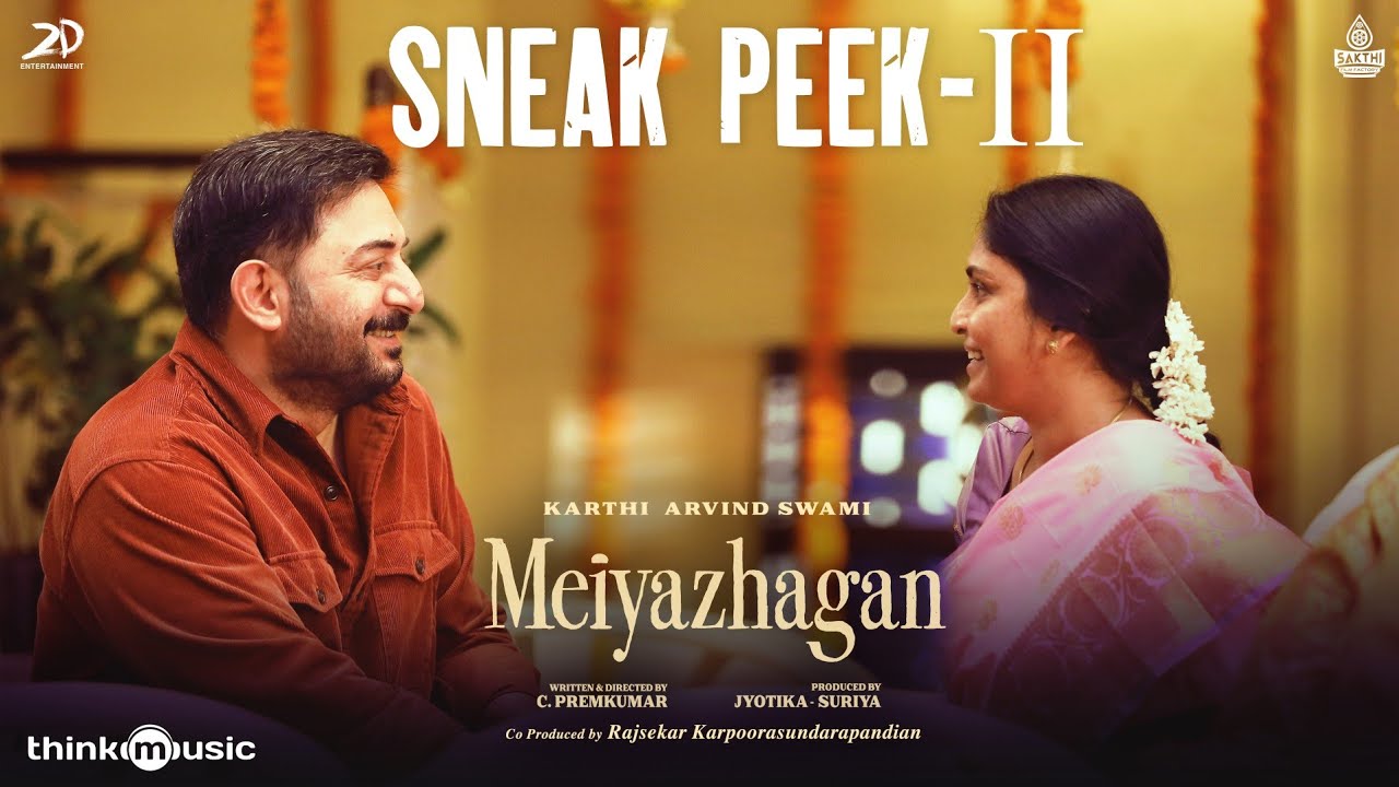 Meiyazhagan - Sneak Peek #2 | Karthi | Arvind Swami | Govind Vasantha ...