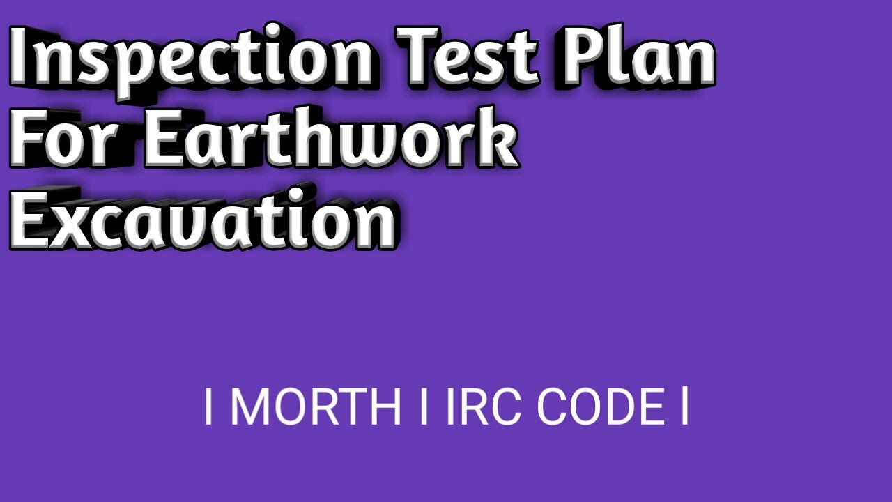 Earthwork Test I Excavation I Test Plan I MoRTH l Quality Control Test ...