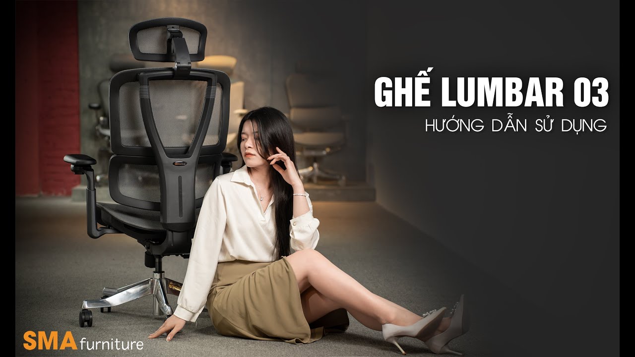 Hướng dẫn sử dụng chi tiết ghế Lumbar 03 - Siêu tùy chỉnh - YouTube