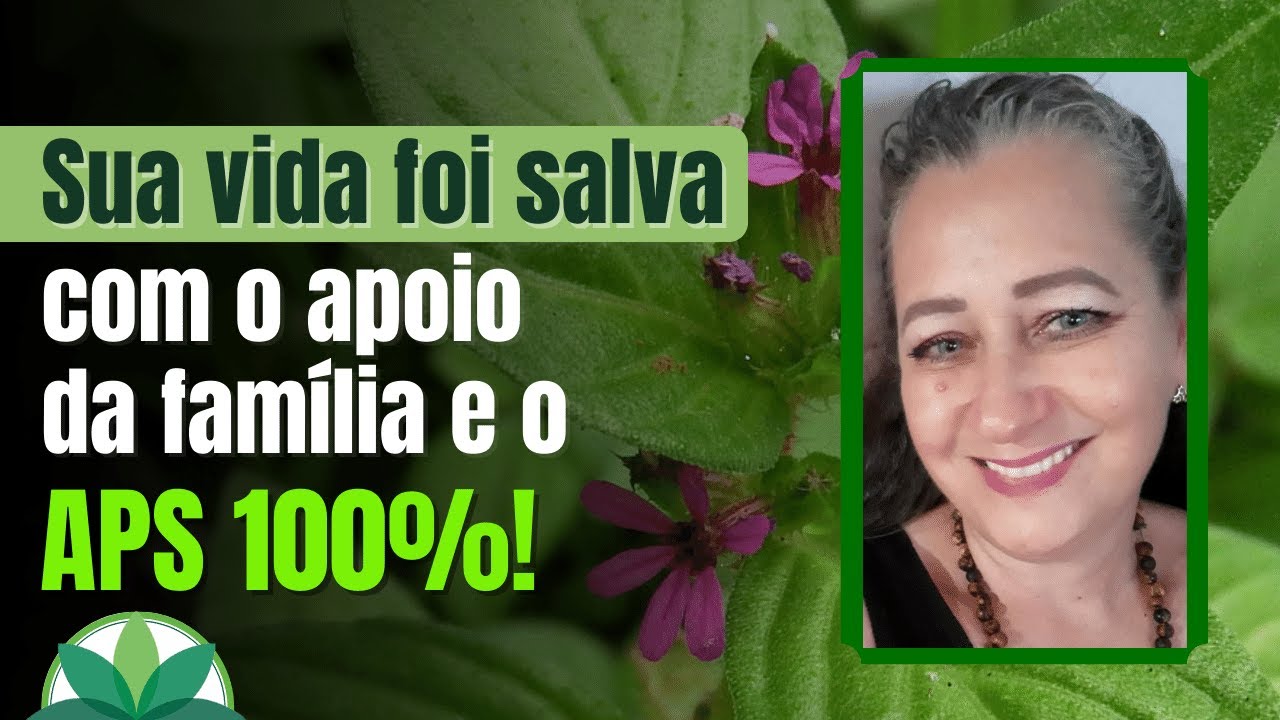 Sua Vida Foi Salva Com O Apoio Da Família E O Aps100 Youtube