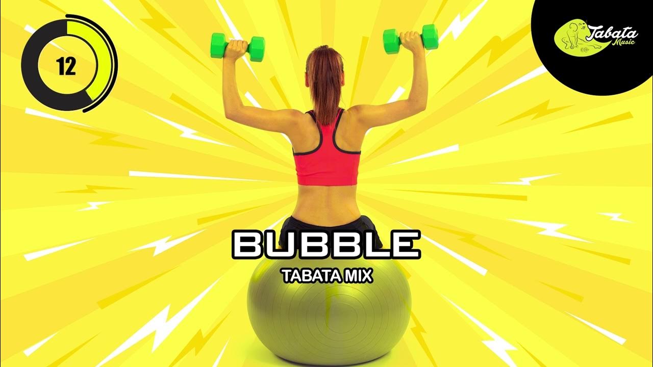 Tabata Music - Bubble (Tabata Mix) w/ Tabata Timer - YouTube