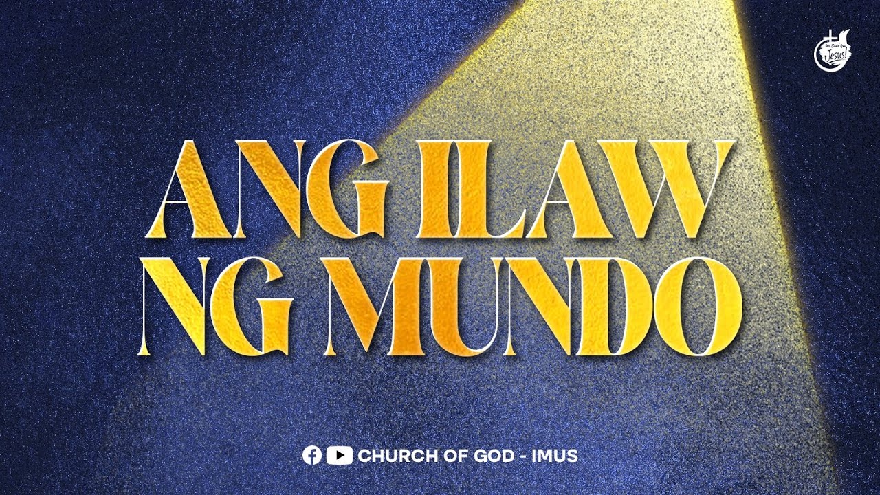 Ang ilaw ng mundo by Ptr. Florencio Lanoy | Online Worship Service ...