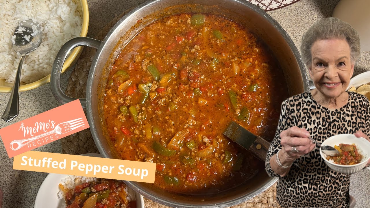 MeMe's Recipes | Stuffed Pepper Soup - YouTube