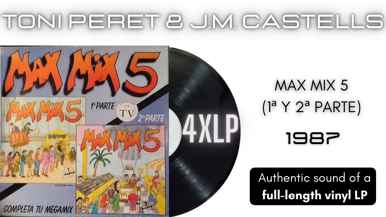 Max Mix 5 (1ª y 2ª parte) [4xLP Full Album] - YouTube