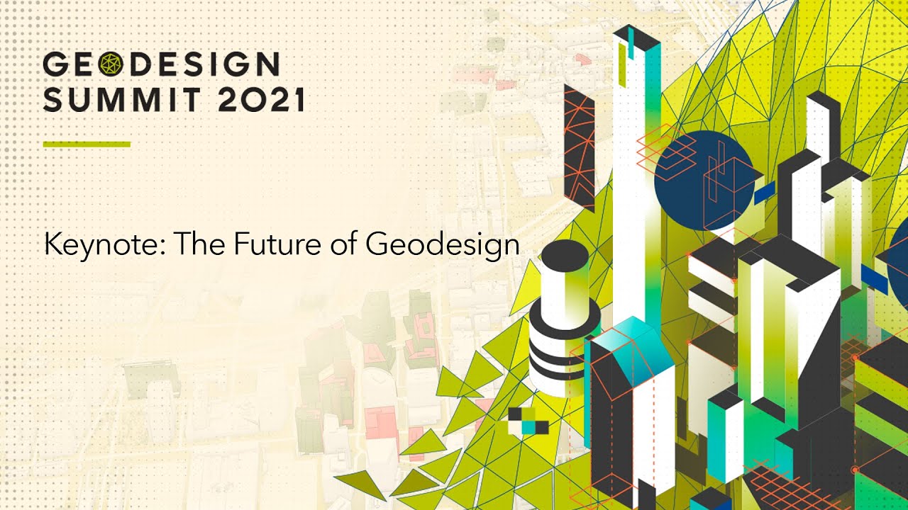 Keynote: The Future of Geodesign - YouTube