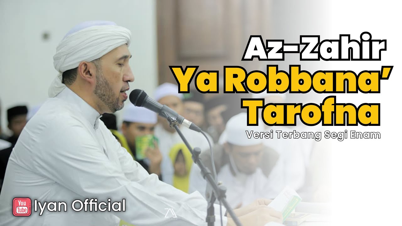 Az Zahir || Ya Robbana' Tarofna New - YouTube
