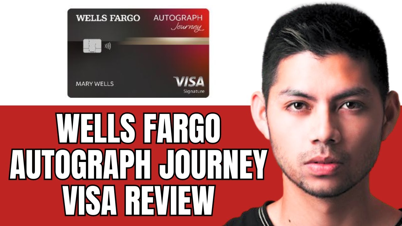 Wells Fargo Autograph Journey Visa Credit Card Review - YouTube