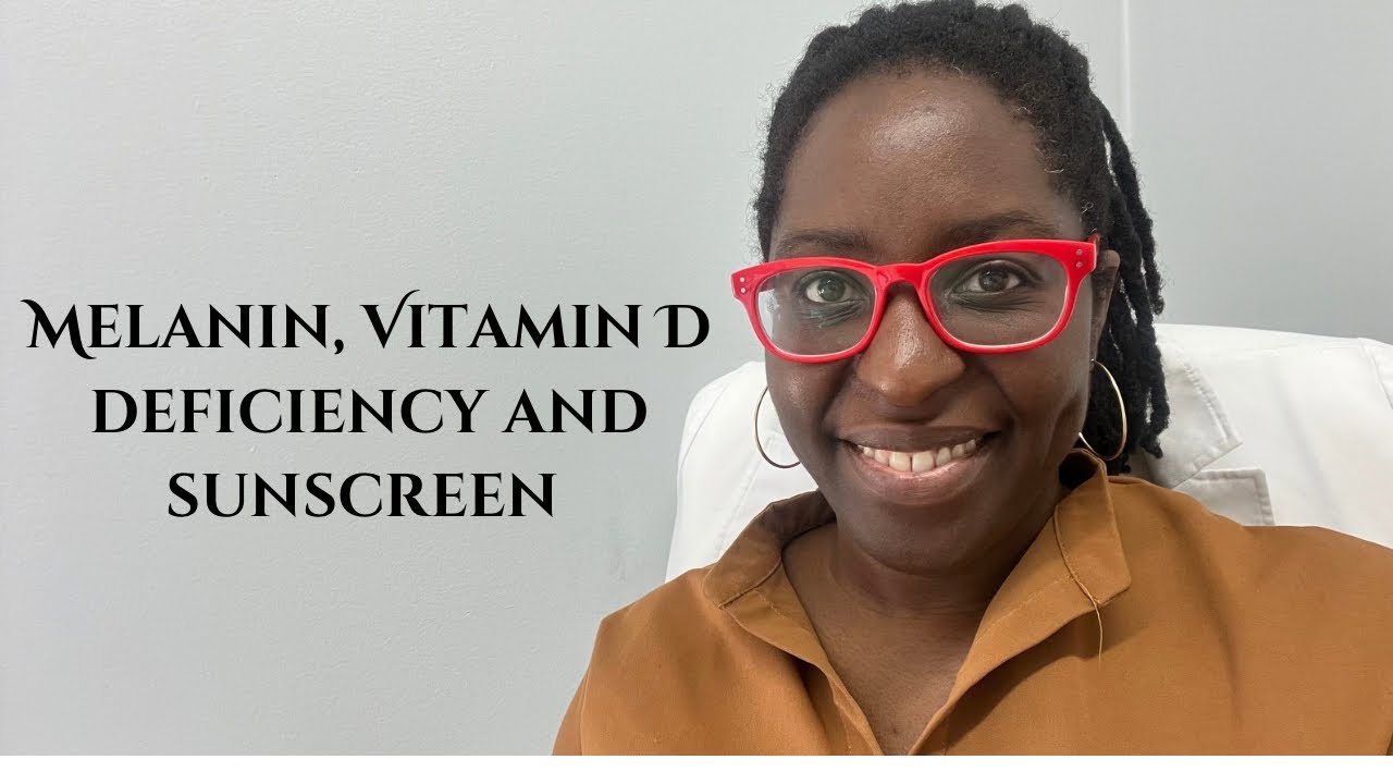 Melanin, vitamin D deficiency and sunscreen use - YouTube