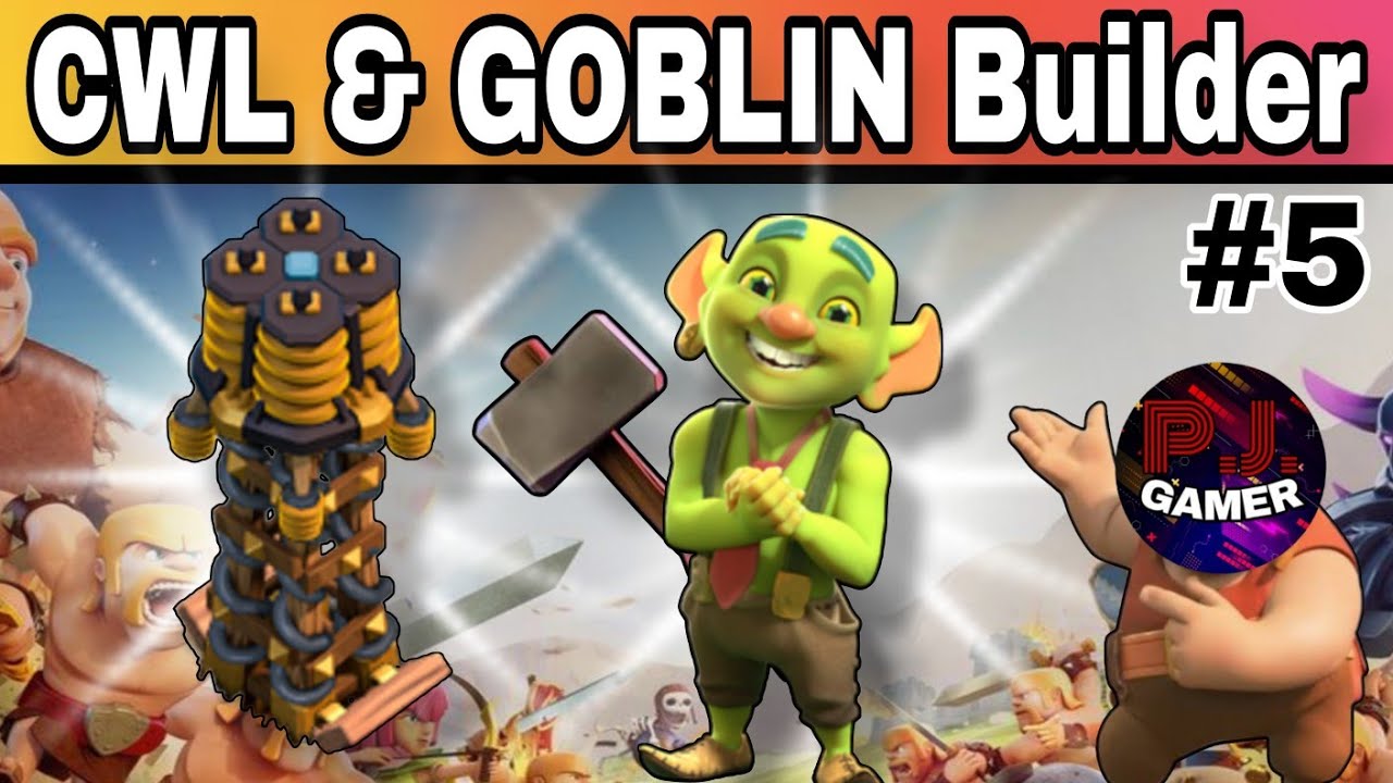 USING GOBLIN BUILDER & CWL ATTACK !!! | Th12 Series #5 | Clash of Clans - YouTube