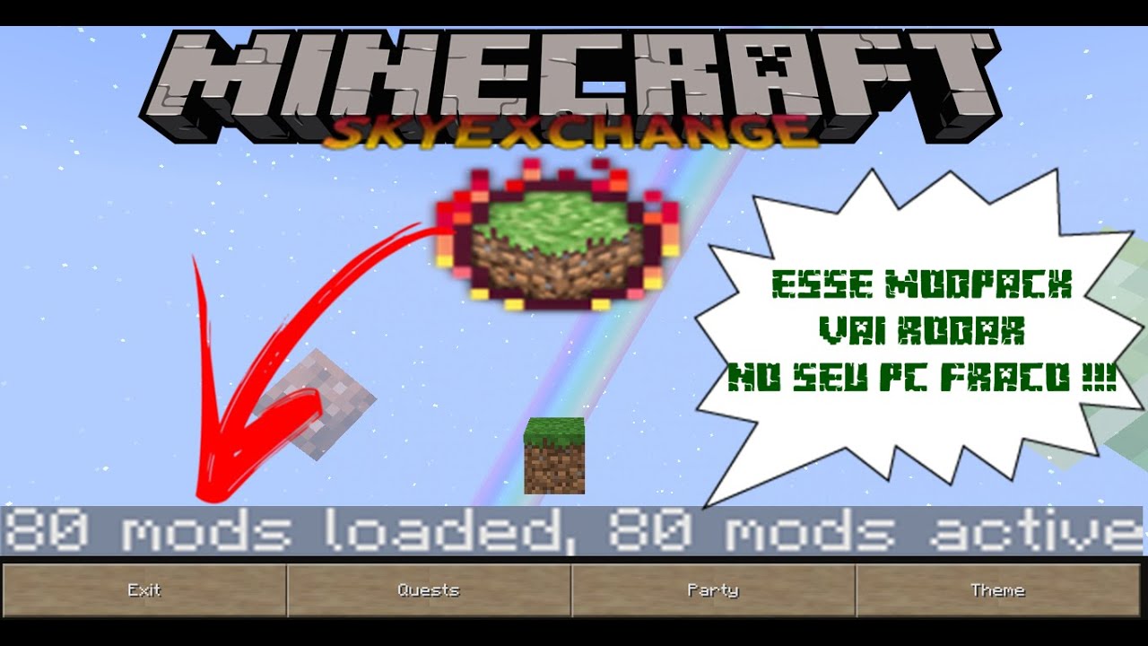 ESSE MODPACK VAI RODAR EM SEU PC FRACO !!! SKYEXCHANGE - YouTube