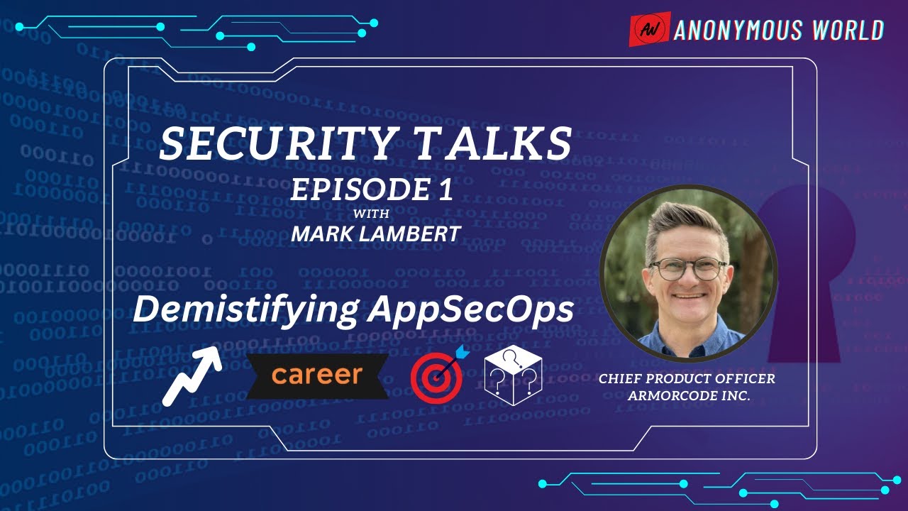 Talking AppSec With Mark Lambert | Trends | Careers | Security Talks Ep ...
